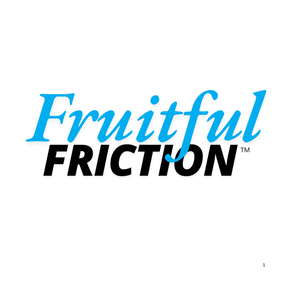 Fruitful Friction - Articulate Communication